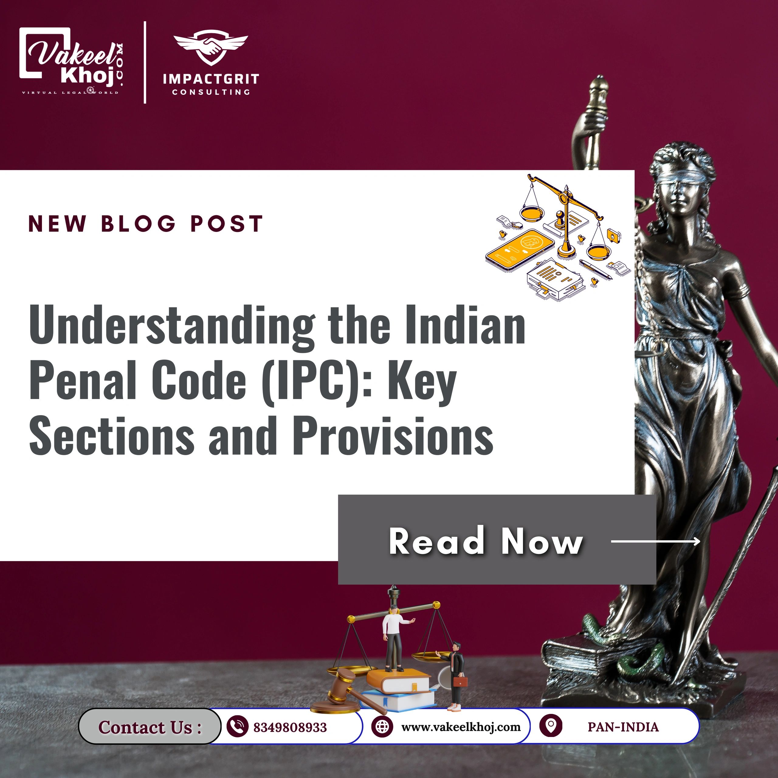 Understanding the Indian Penal Code: Key Sections and Provisions